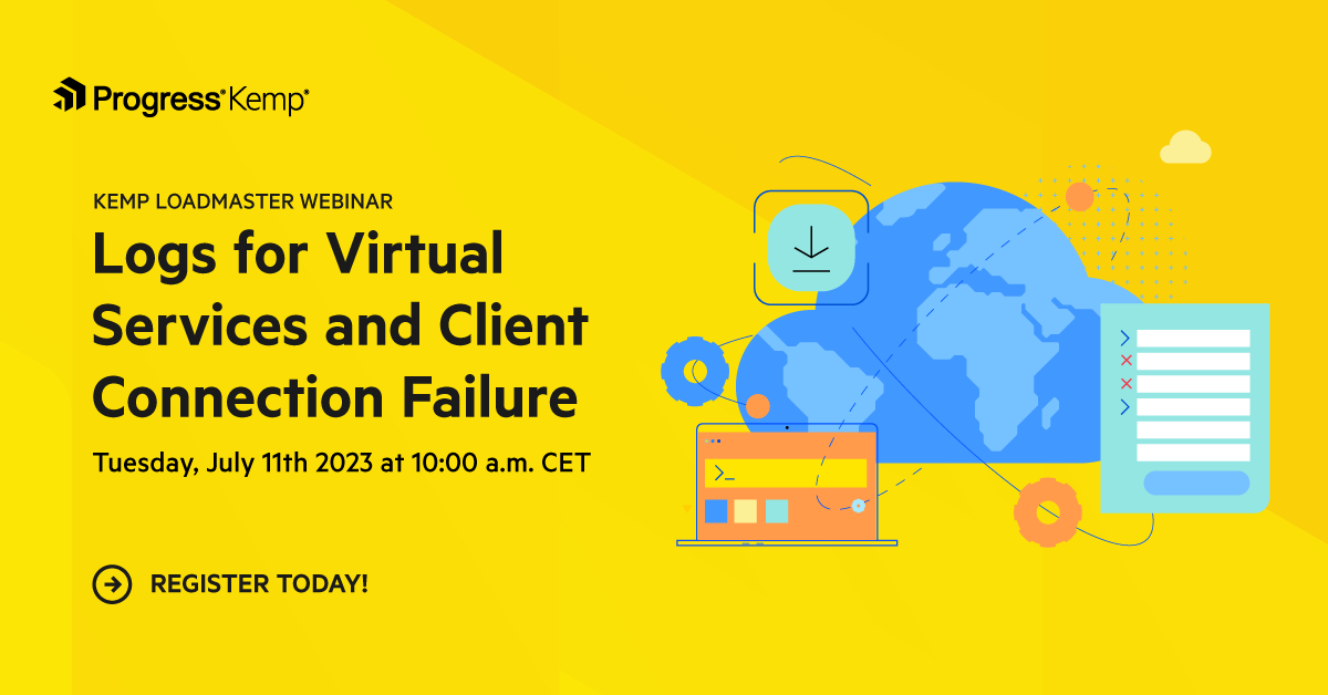 Logs for Virtual Services and Client Connection Failure - Kemp