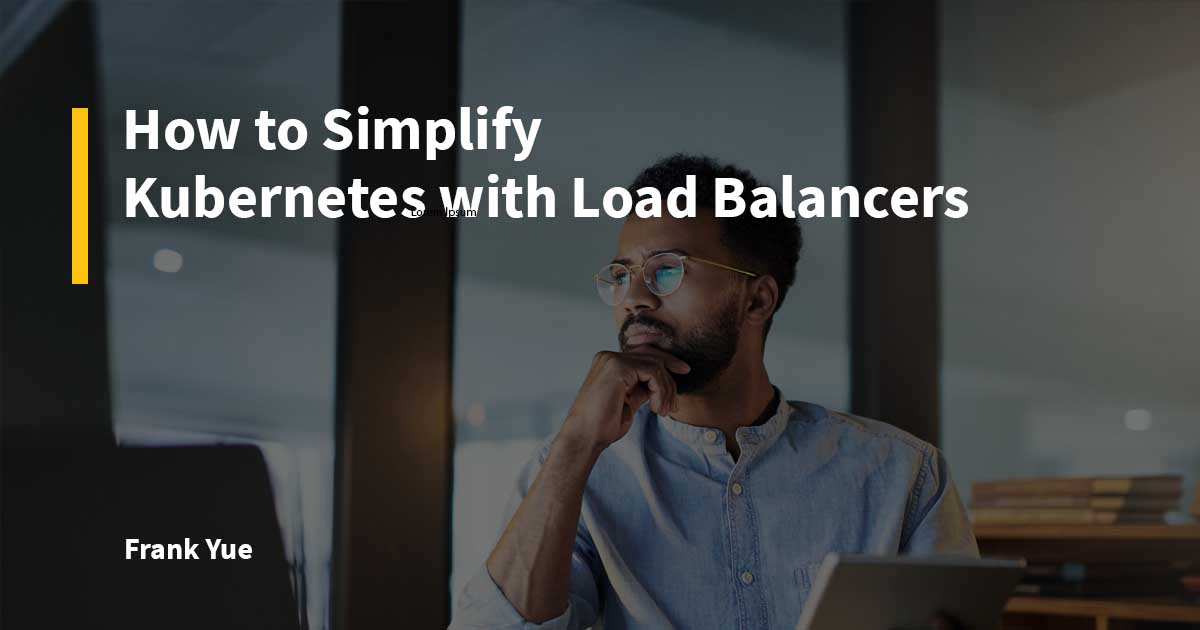 So vereinfachen Sie Kubernetes mit Load Balancern I Kemp Technologies ...