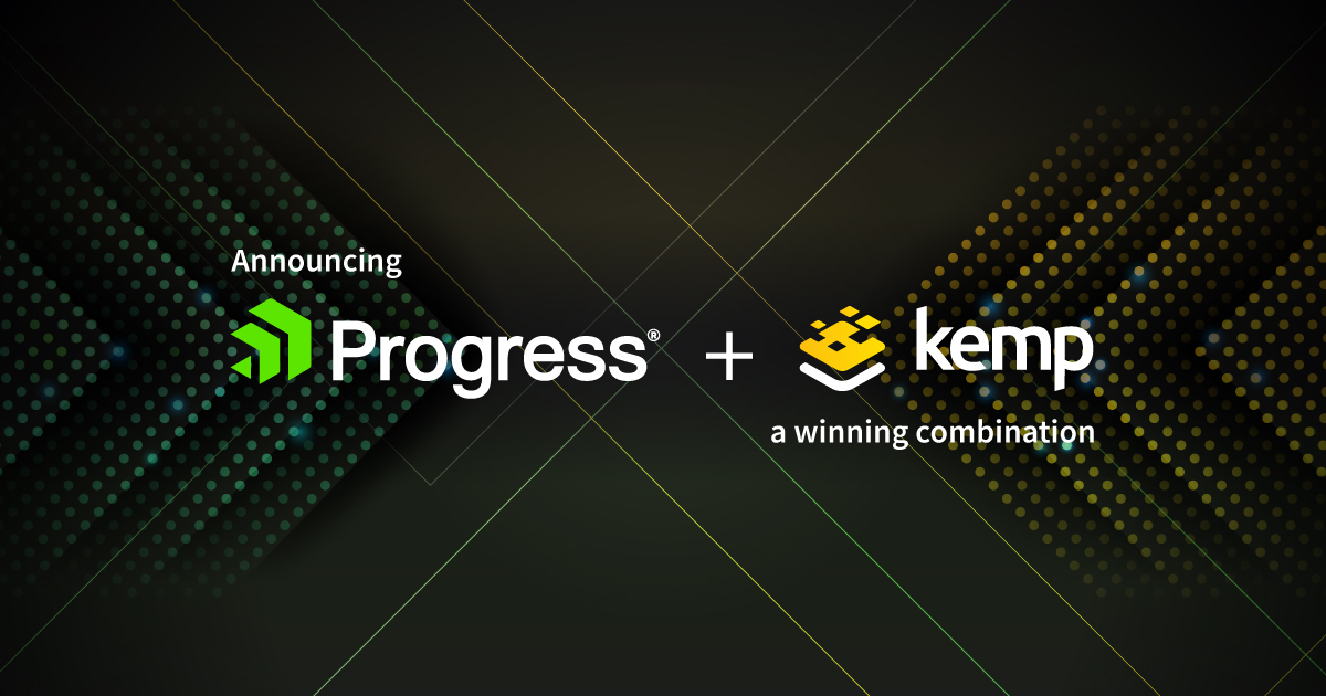 Progress are acquiring Kemp! Read the official announcement here: - Kemp