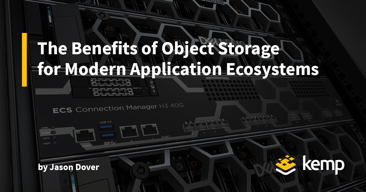 The benefits of Object Storage 2020 Kemp Technologies Blog - Kemp